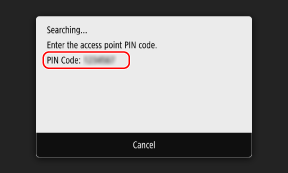 Connecting to a Wireless LAN by Entering a PIN Code (WPS PIN Code Mode)